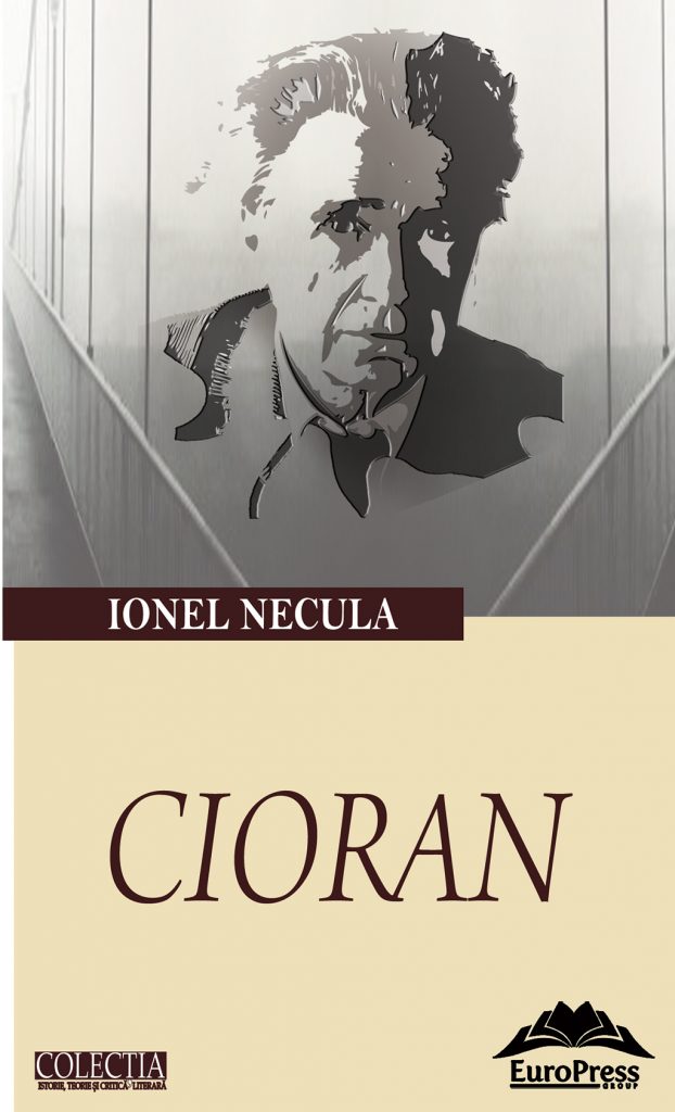 Cioran (eBook) – Ionel Necula – carte de la Librăria online Ideea Europeană